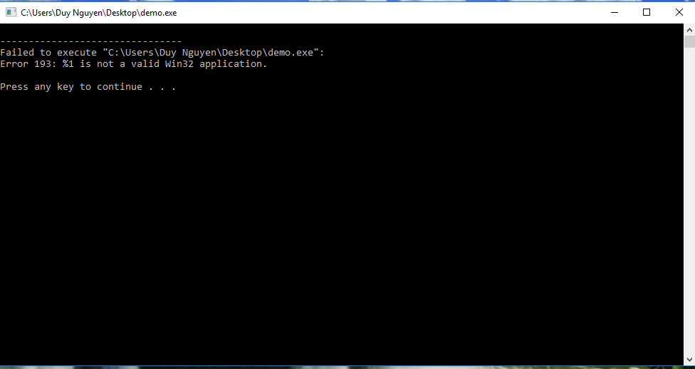 L i Error 193 1 Is Not A Valid Win32 Application Khi Run Trong Dev